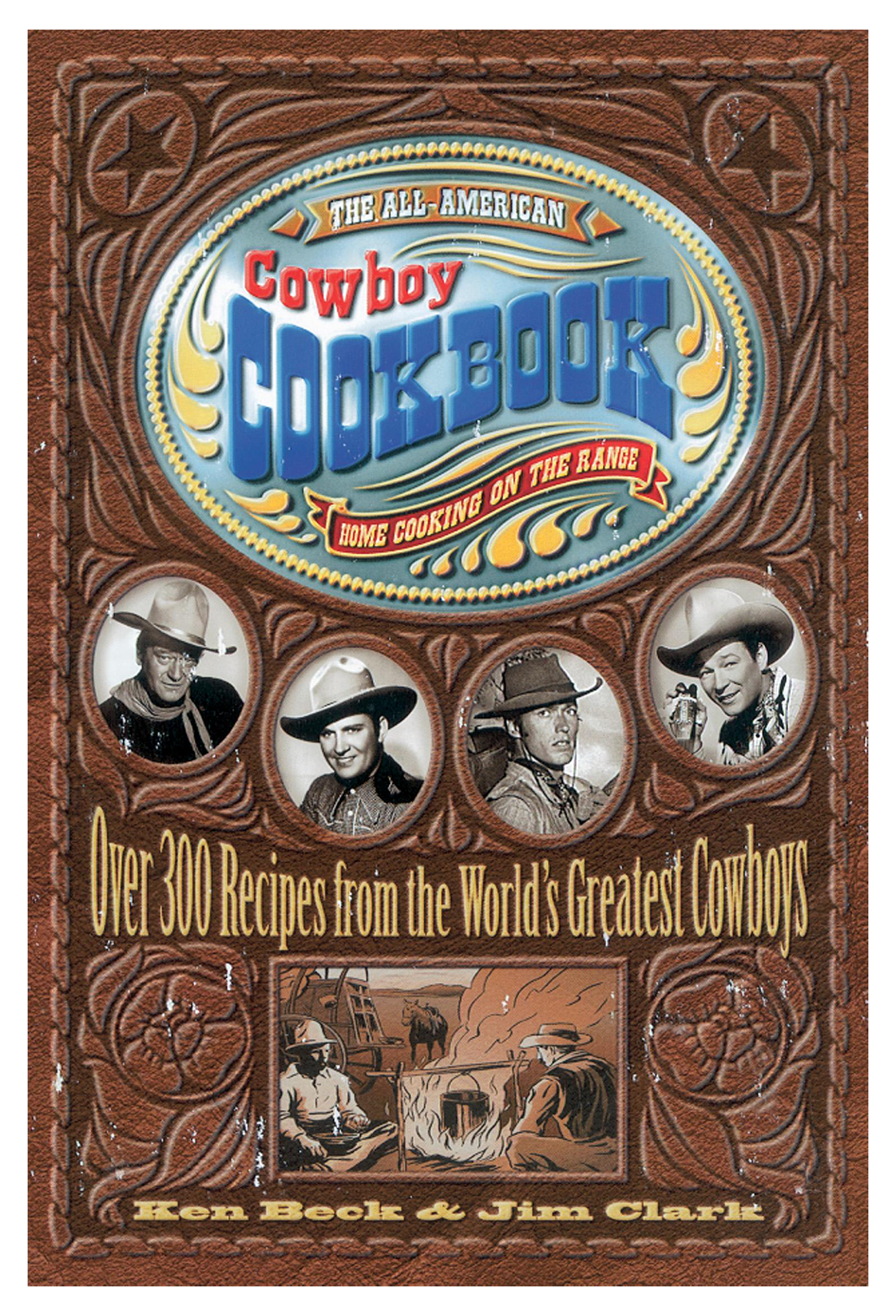 All American Cowboy Cookbook by Ken Beck and Jim Clark | Cabela's